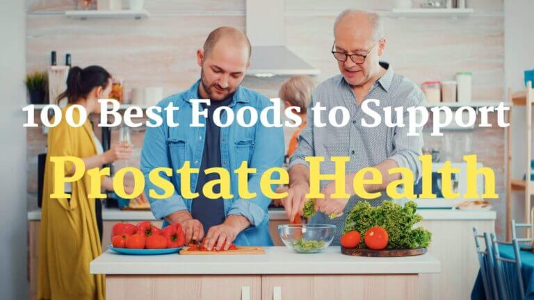 100 Best Foods To Support Prostate Health